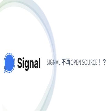 Signal宣佈不再Open Source！？Signal App 如何保持用戶私隱同時又減少Spammer？ | PPT