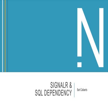 Signalr And Sql Dependency Ppt 