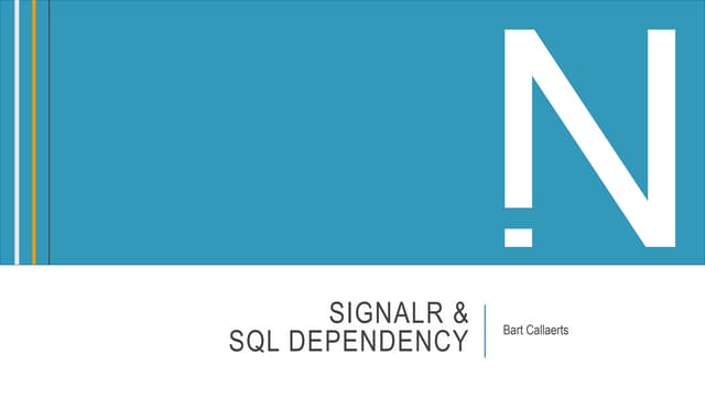 Signalr And Sql Dependency Ppt