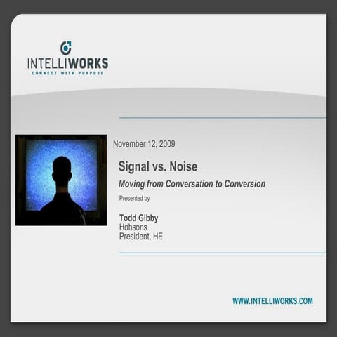 Signal vs. Noise: Moving from Conversation to Conversion | PPT
