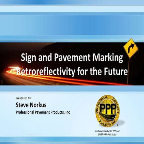 Sign and Pavement Marking Retroreflectivity for the Future | PPTX