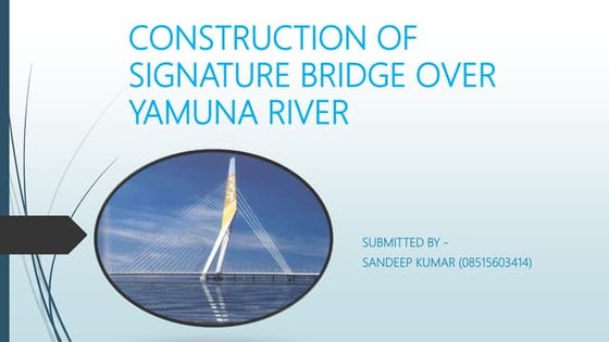 Signature bridge ppt2 | PPTX | Civil Engineering Industry | Industries