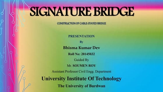 Signature bridge ppt2 | PPTX | Civil Engineering Industry | Industries