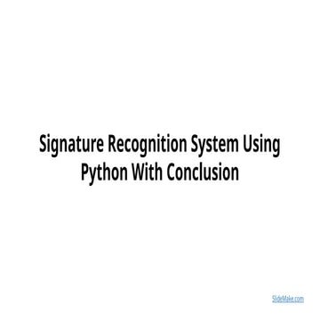 Signature Recognition System Using Python With Conclusion.pptx