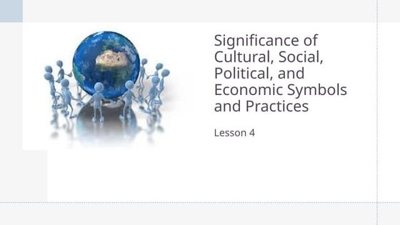 -Significance-of-Cultural-Social-Political-And-Economic-Symbols-and ...