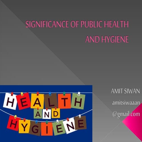 Significance of public health and hygiene | PPTX
