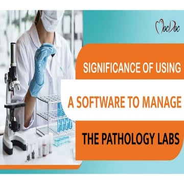 Significance Of Using A Pathology Lab Software.pptx