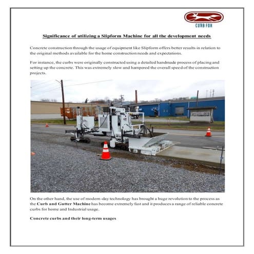 Significance of utilizing a slipform machine for all the development ...