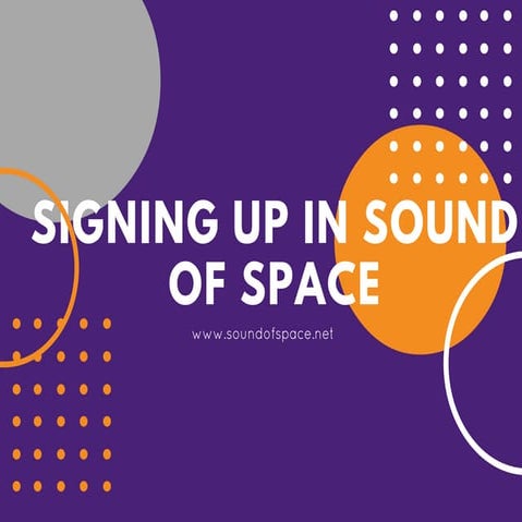 Signing up in sound of space | PPT