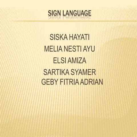 Sign language-complete | PPTX