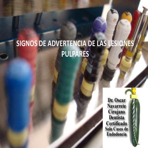 Signos de advertencia de las lesiones pulpares | PPTX