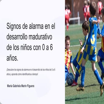 Signos de alarma en el desarrollo madurativo de los ninos con 0 a 6 ...
