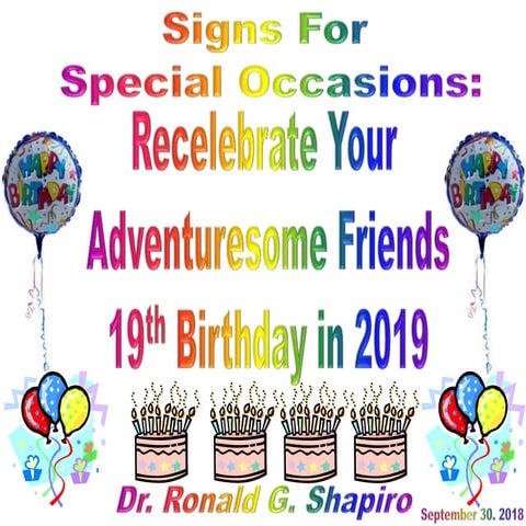 Signs For Special Occasions - Recelebrating a 19th Birthday in 2019 | PPT