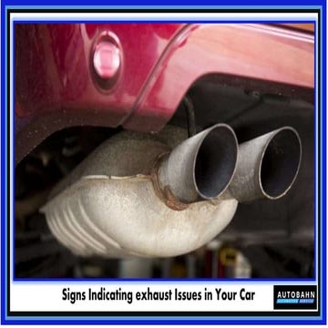 Signs Indicating Exhaust Issues in your Car | PPT