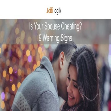 Is Your Spouse Cheating? Watch out for these 9 signs | PPT