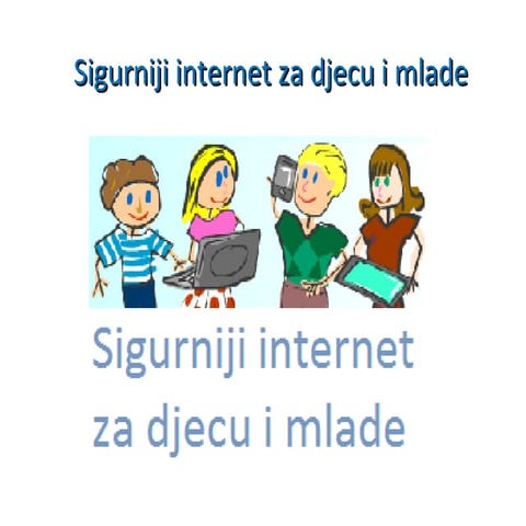 Sigurniji internet za djecu i mlade | PPT