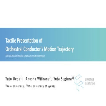 Tactile Presentation of Orchestral Conductor's Motion Trajectory | PPT