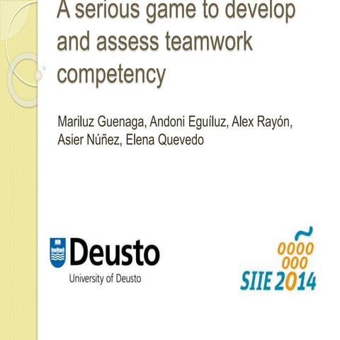 Serious game to develop and assess teamwork competency | PPTX