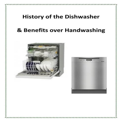 Why to use a dishwasher instead of hand washing your dishes. | PPTX