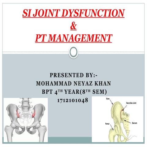 SI JOINT DYSFUNCTION AND ITS PHYSIOTHERAPY MANAGEMENT.pptx
