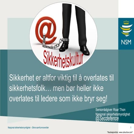 Sikkerhetskultur! Key Note Roar Thon NSM- Dell Solution Tour 2013 | PDF