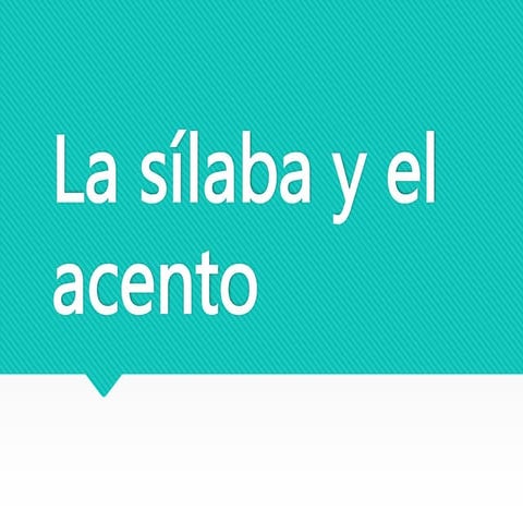 la silaba y el acento, clases de acentos. | PPT