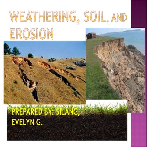weathering, soil, and erosion | PPT