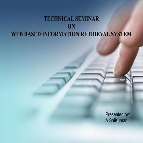 Web Based Information Retrieval System Ppt