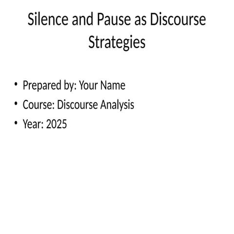 Silence_and_Pause_as_Discourse_Strategies.pptx