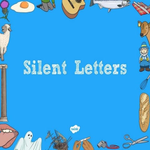 Silent letters-ppt | PPTX