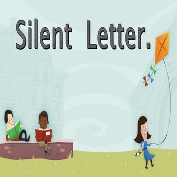 SILENT LETTER DIAPOSITIVAS. | PPT
