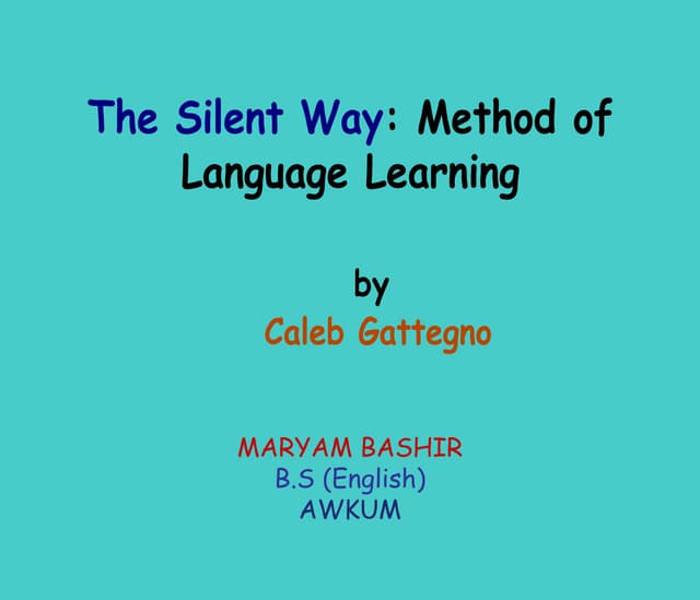 Silent Way method PPT | PPTX