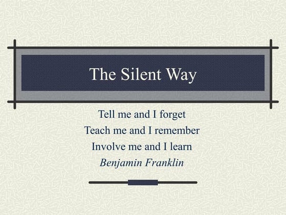 Silent Way method PPT | PPTX