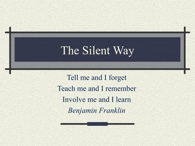 Silent Way method PPT | PPTX