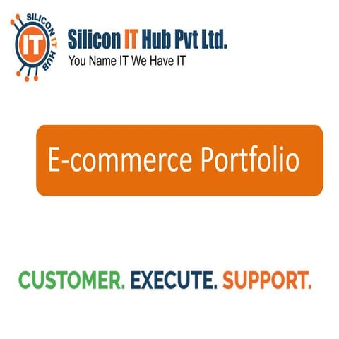 Silicon IT Hub E-commerce portfolio 2018 | PPT
