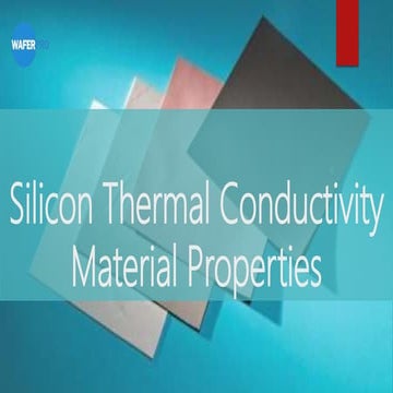 Silicon thermal conductivity material properties | PPTX