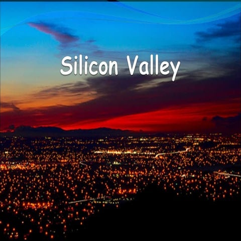 Silicon valley | PPT
