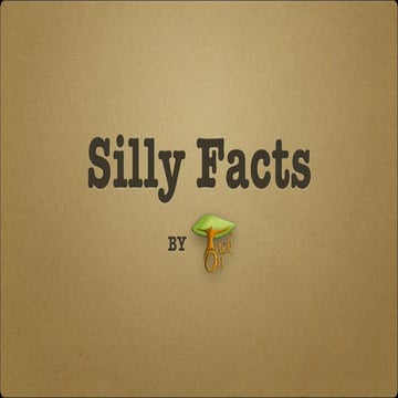 #SillyFacts 1 | TackOn | PPT