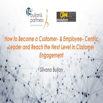 How to Become a Customer- & Employee- Centric Leader and Reach the Next Level in Customer ...