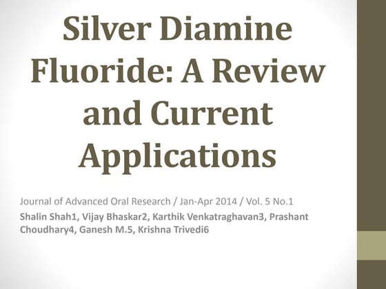 SILVER DIAMINE FLUORIDE (SDF) | PPT