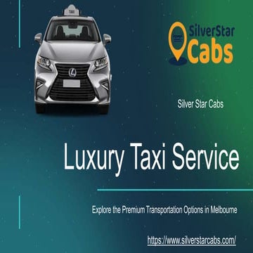 Silver Star Cabs - Luxury Taxis Services | PPT