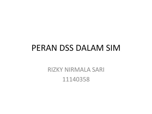 Penerapan decision support system dalam perusahaan Penerapan decision support system dalam perusahaan