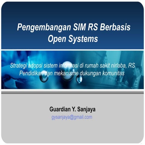 Strategi Pengembangan SIMRS Berbasis OpenSource | PPT