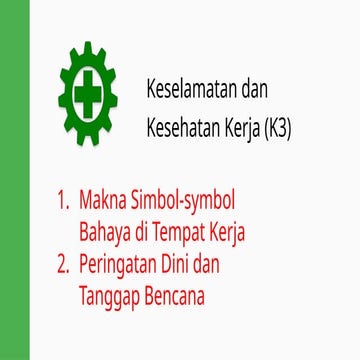 Simbol-Simbol Bahaya (K3) dan Peringatan Tanggap Bencana.pptx