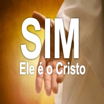 Sim, ele é o cristo lição 05 | PPT