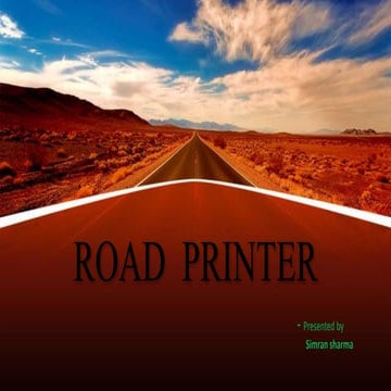 ROAD PRINTER | PPTX