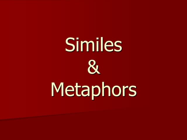 Simile and metaphor | PPTX