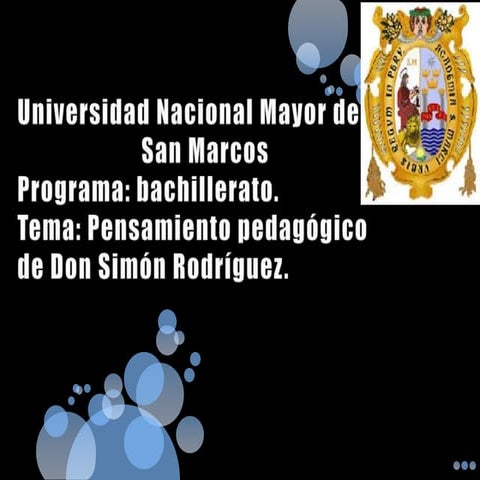 PENSAMIENTO PEDAGÓGICO DE DON SIMON RODRIGUEZ | PPTX