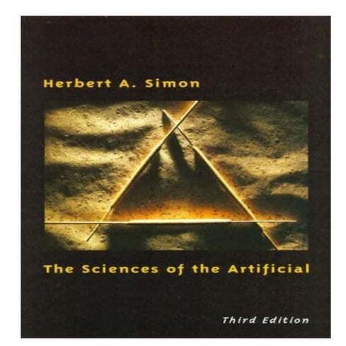 Simon, Herbert A. (1969). The Science Of The Artificial. | PDF