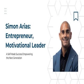 Simon Arias Entrepreneur, Motivational Leader & Founder of Arias ...
